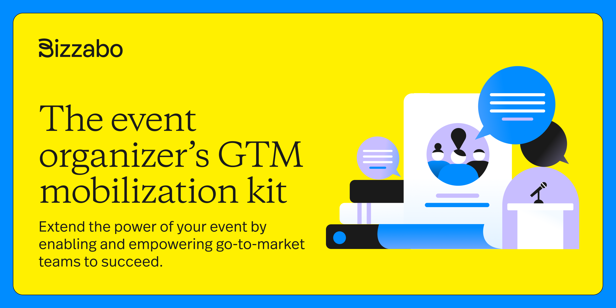 The Event Organizer’s GTM Mobilization Kit